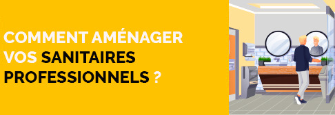 Espace sanitaire professionnel : comment l'aménager